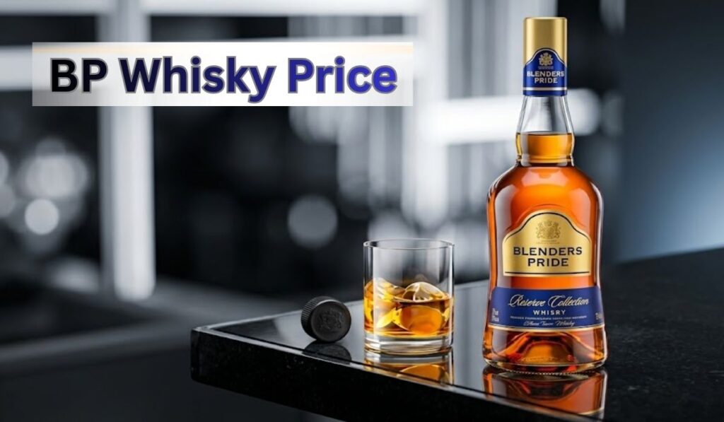 BP Whisky Price 2026: Latest Rates, Variants, and State-wise List ...